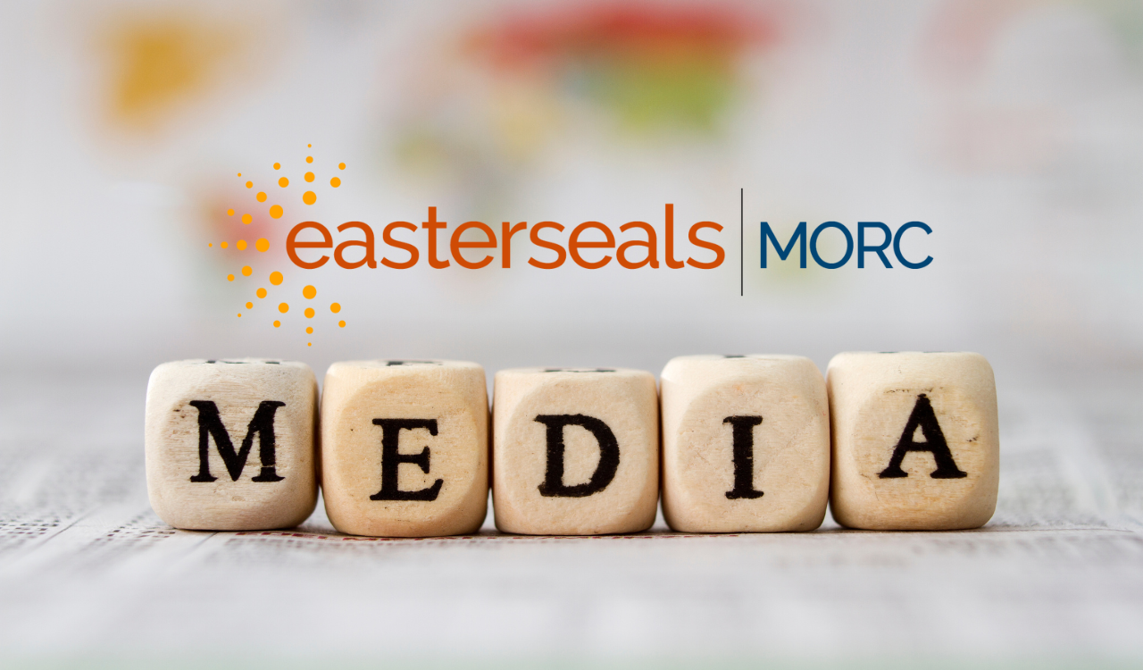 Easterseals MORC News & Press Releases | Easterseals Disability & Community Services